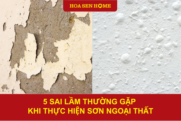 5 Sai Lầm Thường Gặp Khi Thực Hiện Sơn Ngoại Thất