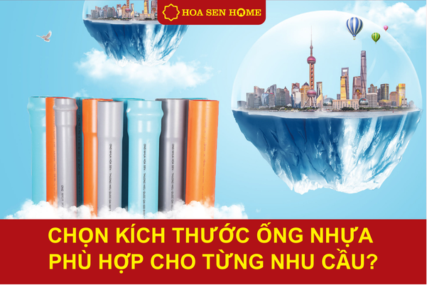 Chọn Kích Thước Ống Nhựa Phù Hợp Cho Từng Nhu Cầu?